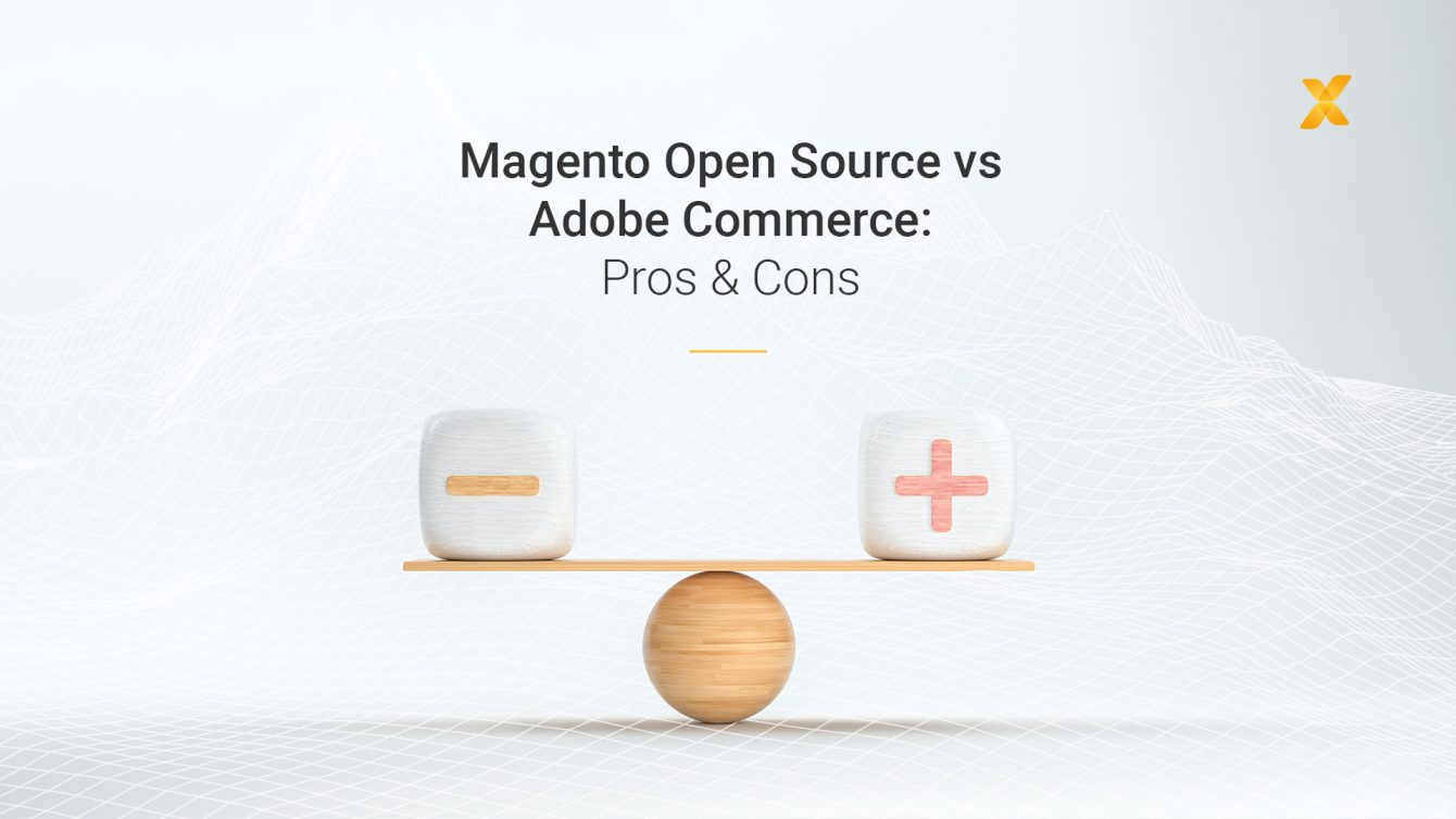 Magento Open Source vs Adobe Commerce: Pros & Cons