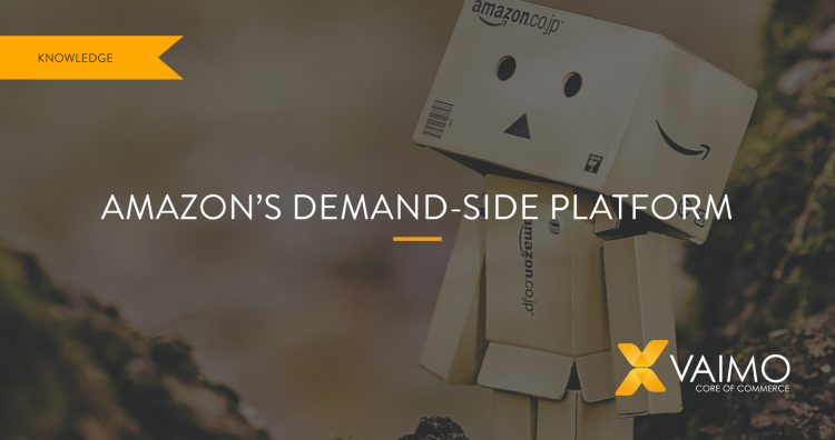 Amazon's Demand-Side Platform: What You Need to Know