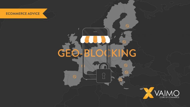 Are you Ready for the EU’s Geo-blocking Regulation?