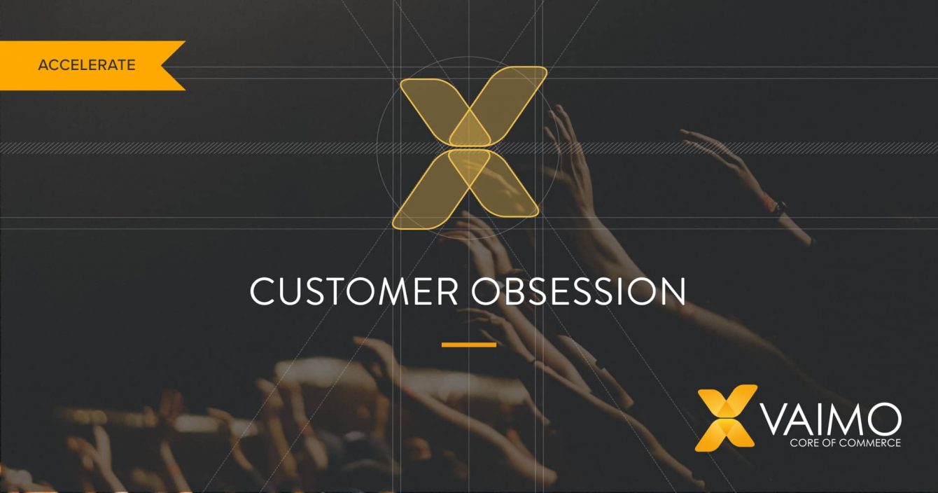 Why Customer Obsession is the Key to Commerce Success