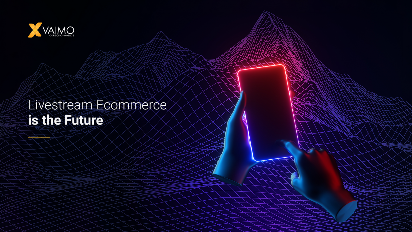 Livestream Commerce : l’e-commerce 3.0